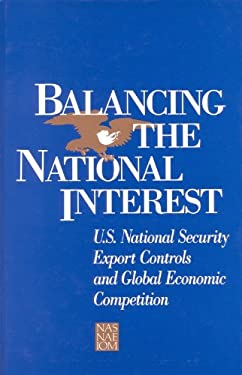Balancing the National Interest : U. S. National Security Export ...