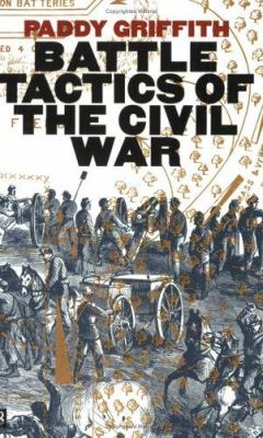 Battle Tactics of the Civil War used book by Paddy Griffith