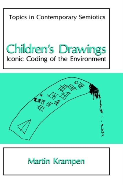 Children's Drawings : Iconic Coding of the Environment book by Martin ...