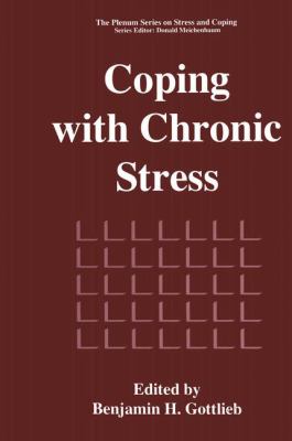Coping with Chronic Stress book by Benjamin H. Gottlieb: 9780306454707