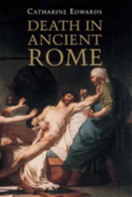 Death in Ancient Rome used book by Catharine Edwards: 9780300112085