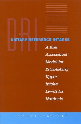 Dietary Reference Intakes : A Risk Assessment Model for Establishing ...