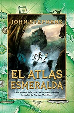 El Atlas Esmeralda : Los Libros Del Comienzo (1) used book by John ...