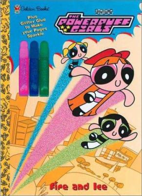 Fire & Ice [With Glitter Glue to Make Pages Sparkle] book by Golden ...