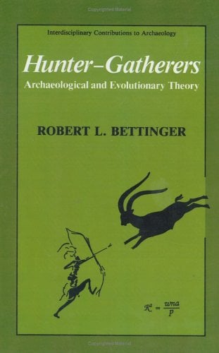 Hunter-Gatherers : Archaeological and Evolutionary Theory book by ...
