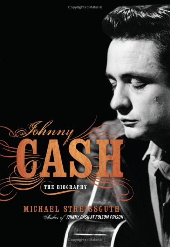 Johnny Cash : The Biography used book by Michael Streissguth: 9780306813689