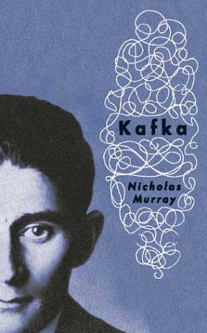 Kafka : A Biography used book by Nicholas Murray: 9780300106312