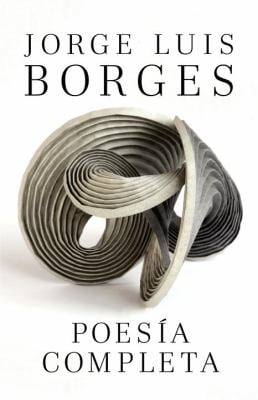 Poesía Completa / Complete Poetry Borges used book by Jorge Luis Borges ...