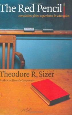 The Red Pencil : Convictions from Experience in Education book by ...