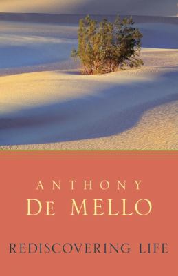 Rediscovering Life : Awaken to Reality book by Anthony De Mello ...