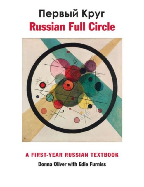 Russian Full Circle : A First-Year Russian Textbook book by Donna ...
