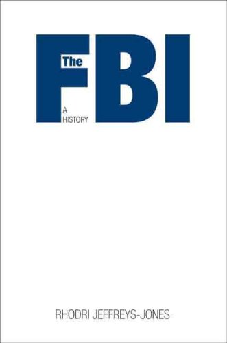 The FBI : A History used book by Rhodri Jeffreys-Jones: 9780300119145