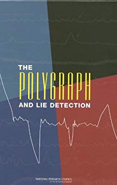 The Polygraph and Lie Detection used book by Mark H. Moore: 9780309084369
