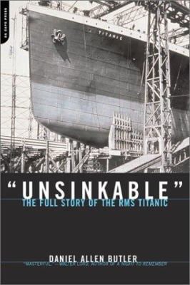 Unsinkable : The Full Story of the RMS Titanic used book by Daniel ...