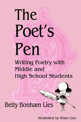 The Poet's Pen : Writing Poetry with Middle and High School Students ...