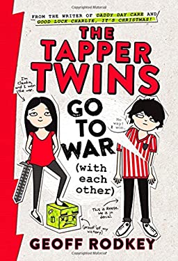 The Tapper Twins Go to War (with Each Other) used book by Geoff Rodkey ...