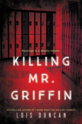 Killing Mr. Griffin used book by Lois Duncan: 9780316425360