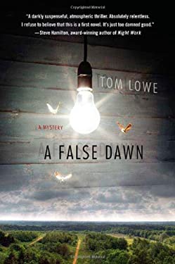 A False Dawn used book by Tom Lowe: 9780312379179
