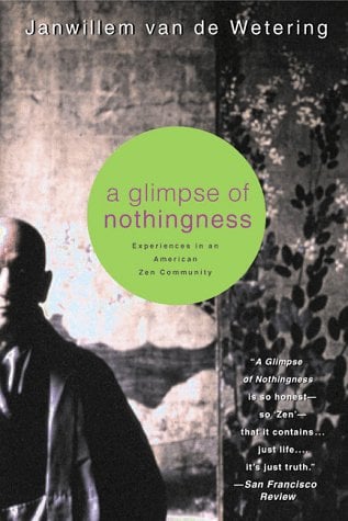 A Glimpse of Nothingness : Experiences in an American Zen Community ...