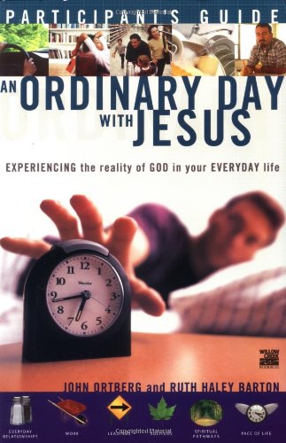 An Ordinary Day with Jesus : Experiencing the Reality of God in Your ...