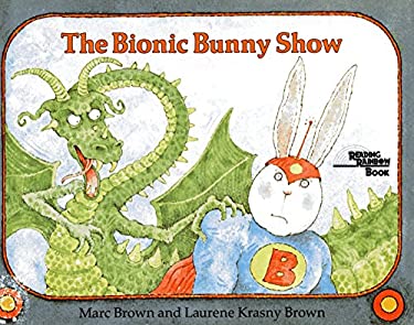 The Bionic Bunny Show used book by Marc Brown: 9780316111201