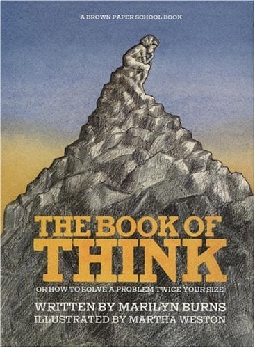 The Book of Think : Or How to Solve a Problem Twice Your Size used book ...