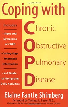 Coping with COPD : Understanding, Treating, and Living with Chronic ...