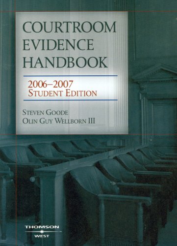 Courtroom Evidence Handbook book by Steven Goode, Olin Guy Wellborn ...