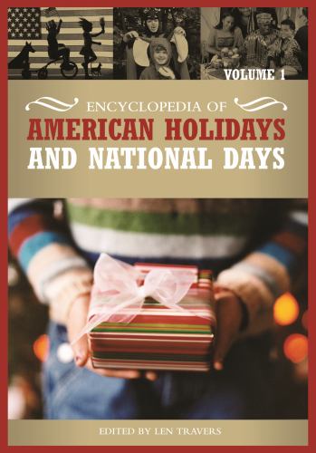 Encyclopedia of American Holidays and National Days used book by Len ...