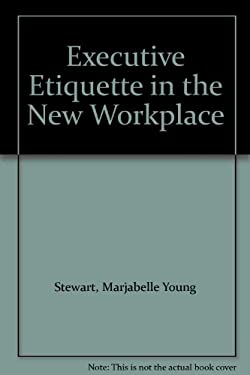 Executive Etiquette in the New Workplace book by Marian Faux ...