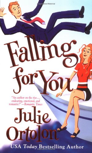 Falling for You book by Julie Ortolon: 9780312978723