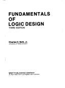Fundamentals of Logic Design used book by Charles H. Roth, Jr ...