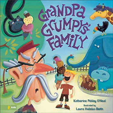 Grandpa Grumpy's Family used book by Katherine P. Oneal, Katherine ...