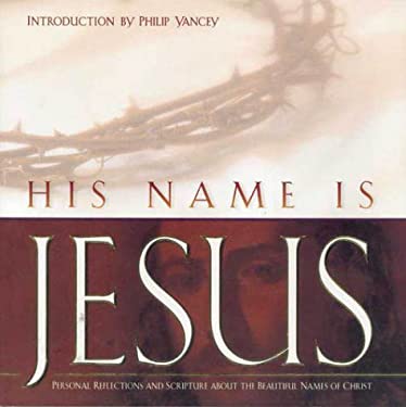 His Name Is Jesus book by Zondervan Staff: 9780310973638