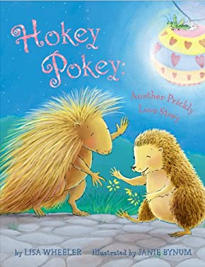 Hokey Pokey : Another Prickly Love Story used book by Lisa Wheeler ...