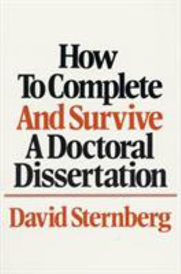 How to Complete and Survive A Doctoral Dissertation used book by David ...