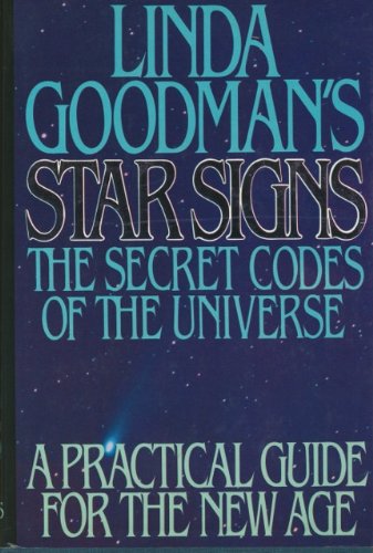 Linda Goodman's Star Signs - The Secret Codes of the Universe : A ...