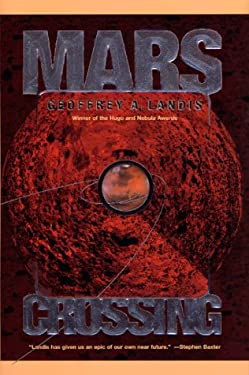Mars Crossing used book by Geoffrey A. Landis: 9780312872014