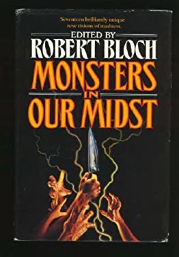 Monsters in Our Midst used book by Robert Bloch: 9780312850494