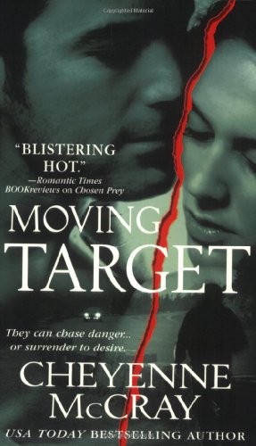 Moving Target used book by Cheyenne McCray: 9780312937645