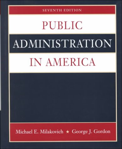 Public Administration in America book by Michael E. Milakovich ...