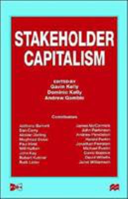 Stakeholder Capitalism book by Dominic Kelly, Andrew Gamble, Gavin ...