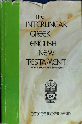 The Interlinear Greek-English New Testament used book by George Ricker ...