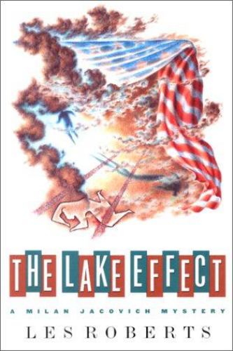 The Lake Effect used book by Les Roberts: 9780312115371