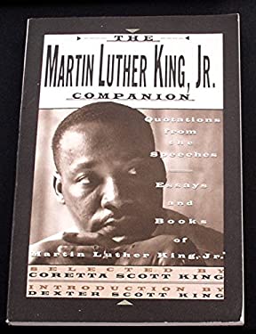 The Martin Luther King, Jr. Companion : Quotations from the Speeches ...