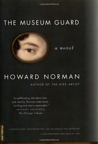 The Museum Guard used book by Howard Norman: 9780312204273