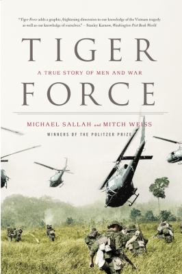 Tiger Force : A True Story of Men and War used book by Michael Sallah ...