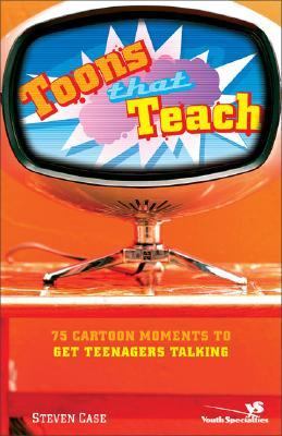 Toons That Teach: 75 Cartoon Moments to Get Teenagers Talking book by ...