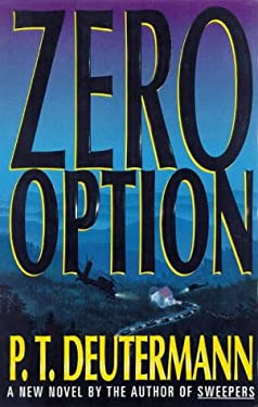 Zero Option used book by P. T. Deutermann: 9780312192105