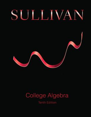 College Algebra Plus Mylab Math with EText -- Access Card Package book ...